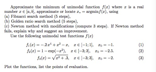 Solved Approximate the minimum of unimodal function f(x) | Chegg.com