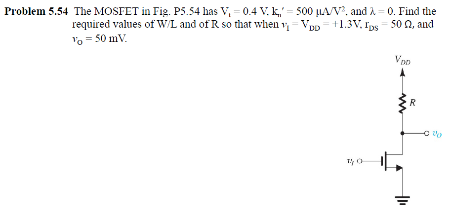 Solved The MOSFET in Fig. P5.54 has V, = 0.4 V, k_n' = 500 | Chegg.com