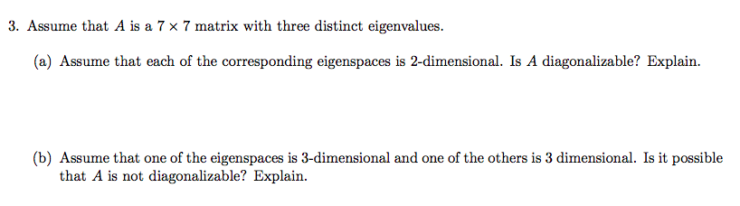 Solved 3. Assume that A is a 7 x 7 matrix with three | Chegg.com