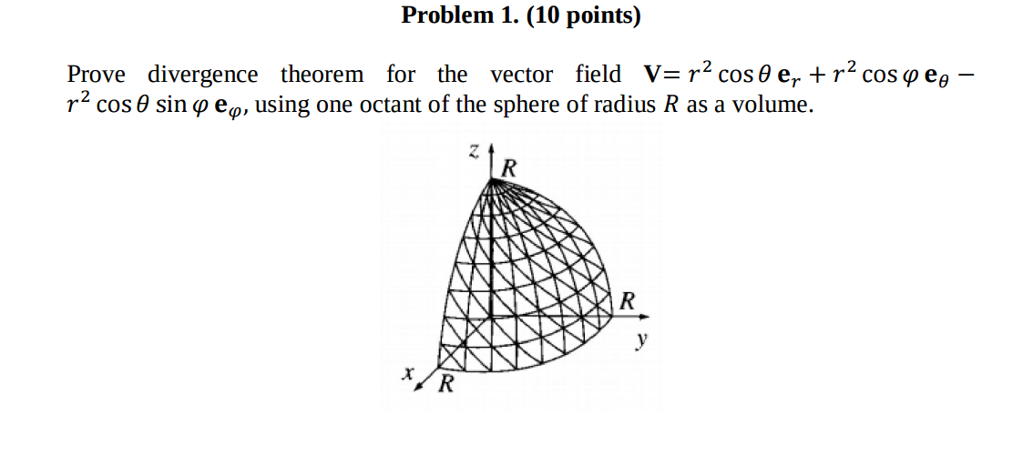 Prove divergence theorem for the vector field V=r^2 | Chegg.com