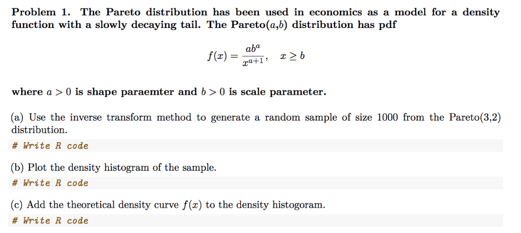 Solved Problem 1. The Pareto distribution has been used in | Chegg.com