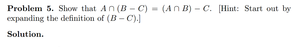 Solved Show that A intersection (B - C) = (A intersection B) | Chegg.com