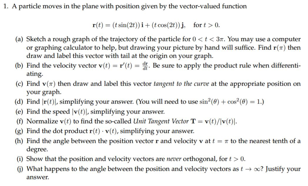 Solved A particle moves in the plane with position given by | Chegg.com
