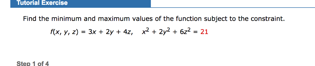 Solved Find the minimum and maximum values of the function | Chegg.com