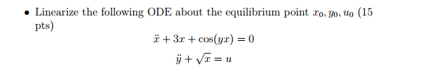 Solved Linearize the following ODE about the equilibrium | Chegg.com