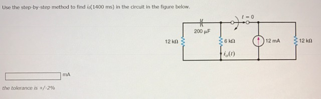Solved Use the step-by-step method to find i0(1400 ms) in | Chegg.com