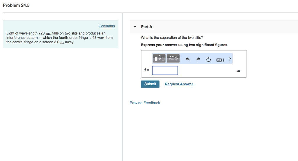 Solved Problem 24.5 Constants ? Part A Light of wavelength | Chegg.com