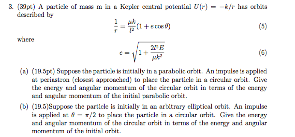 Solved 3. (39pt) A particle of mass m in a Kepler central | Chegg.com