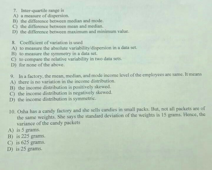 Solved 7. Inter-quartile range is A) a measure of | Chegg.com