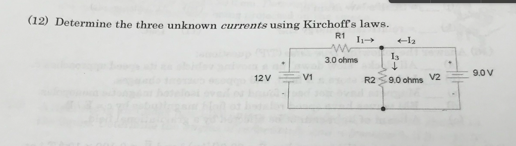 Solved (12) Determine the three unknown currents using | Chegg.com