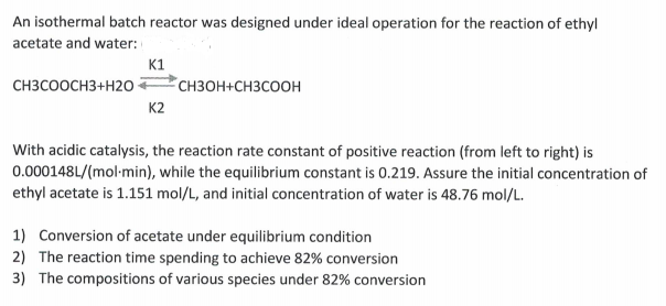 An isothermal batch reactor was designed under ideal | Chegg.com