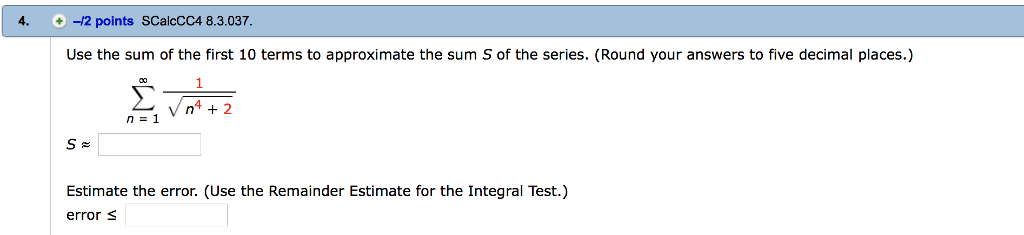 Solved ?Use the sum of the first 10 terms to approximate the | Chegg.com