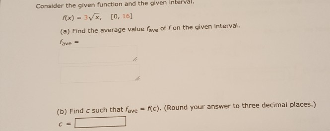 Solved Consider the given function and the given interval. | Chegg.com