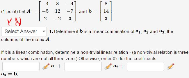 Solved (1 point) Let A -5 12 -7 and b 14 2 -2 Y N Select | Chegg.com
