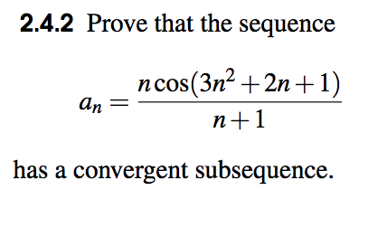Solved 2.4.2 Prove that the sequence ncos(3n2 2n+1) n+1 an- | Chegg.com