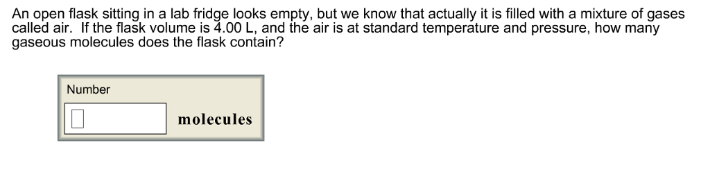Solved An open flask sitting in a lab fridge looks empty, | Chegg.com
