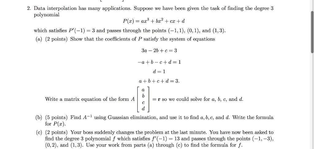 Solved 2. Data interpolation has many applications. Suppose | Chegg.com