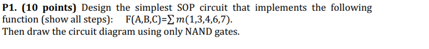 Solved Design the simplest SOP circuit that implements the | Chegg.com
