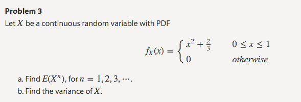 Solved Let X be a continuous random variable with PDF f_x(x) | Chegg.com