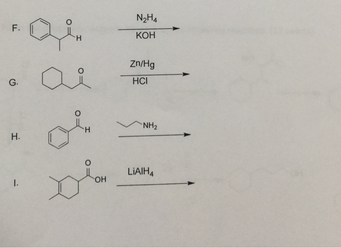 Solved for N2H4 F. F. KOH zn/Hg G. HCI H. 4 OH LiAIH | Chegg.com
