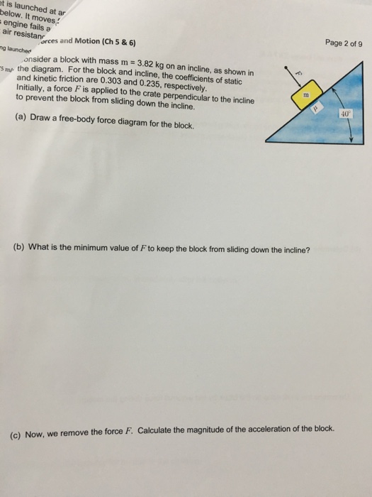 Solved Consider a block with mass m = 3.82 kg on an incline, | Chegg.com