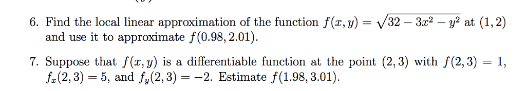 Solved 6 Find The Local Linear Approximation Of The