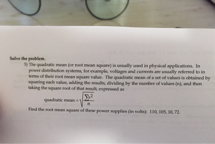 Solved Solve the problem. 5) The quadratic mean (or | Chegg.com