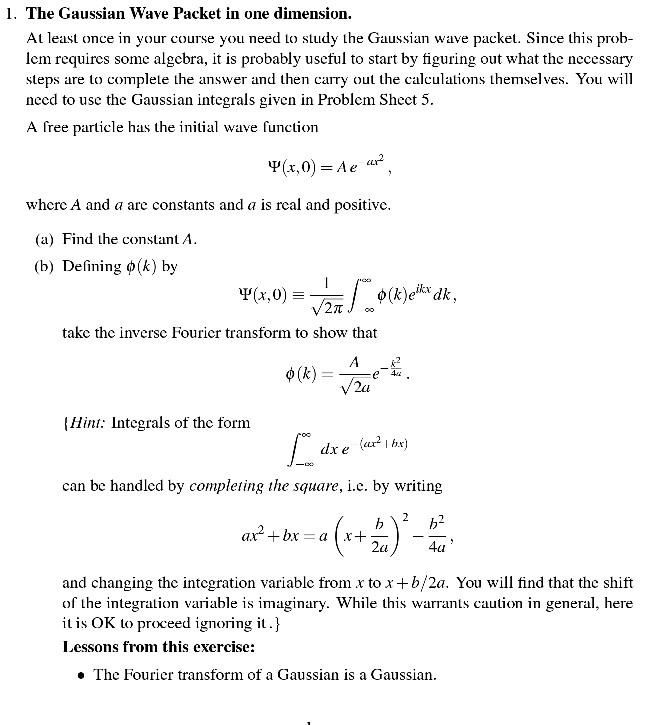 Solved 1. The Gaussian Wave Packet in one dimension At least | Chegg.com