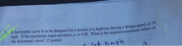 Solved A horizontal curve is to be designed for a section of | Chegg.com