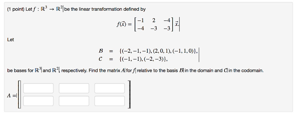 Solved Let f: R^3 rightarrow R^2 be the linear | Chegg.com