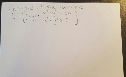 Solved Centroid of the lamina n O 2. | Chegg.com
