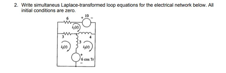 Solved 2. Write simultaneus Laplace-transformed loop | Chegg.com
