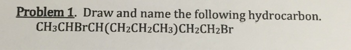 Solved Draw and name the following hydrocarbon. | Chegg.com
