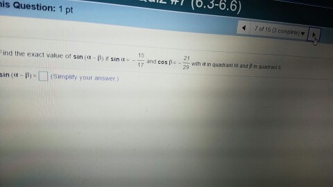 Solved Find the exact value of sin (alpha - beta) if sin | Chegg.com