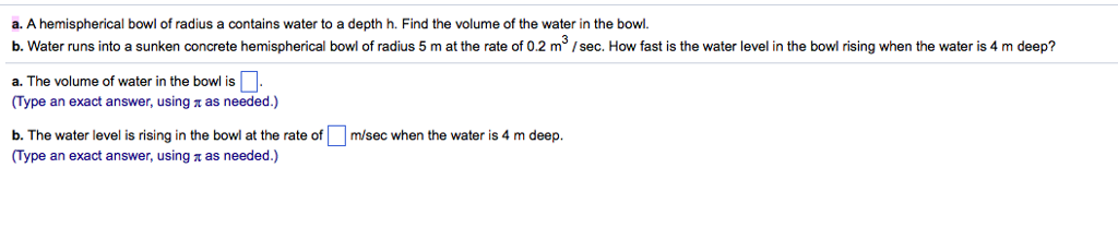 Solved a. A hemispherical bowl of radius a contains water to | Chegg.com