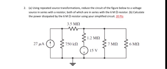 Solved Using repeated source transformations, reduce the | Chegg.com