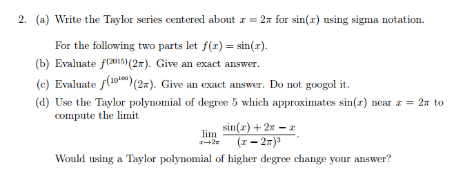 2. (a) Write the Taylor series centered about x = 2pi | Chegg.com