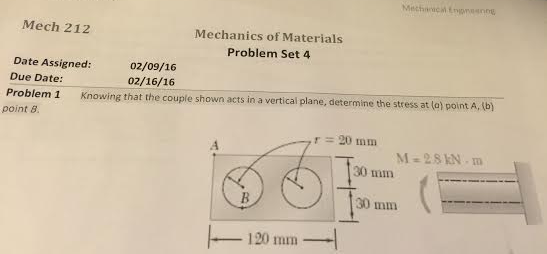 Solved Mech 212 Mechanics of Materials Problem Set 4 Date | Chegg.com