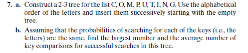 Solved 7. a. Construct a 2-3 tree for the list C, O, M, P | Chegg.com