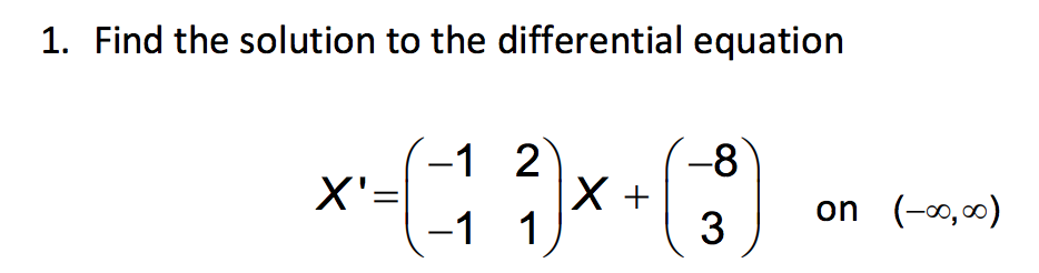 Solved 1. Find the solution to the differential equation (-1 | Chegg.com