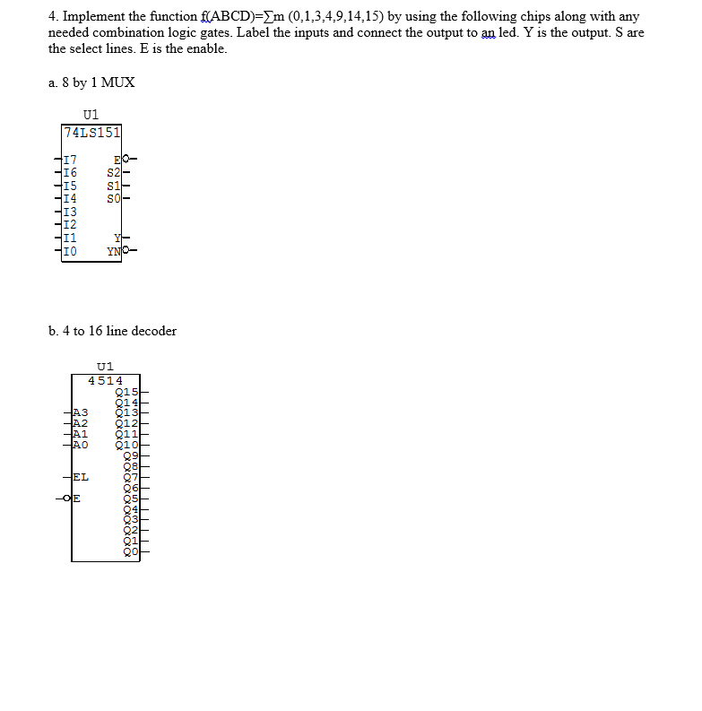 Solved Implement the function f(ABCD) = sigma m(0, 1, 3, 4, | Chegg.com