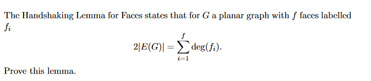 Solved The Handshaking Lemma for Faces states that for G a | Chegg.com