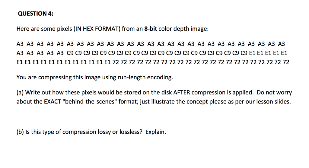 Solved QUESTION 4: Here are some pixels (IN HEX FORMATom an | Chegg.com