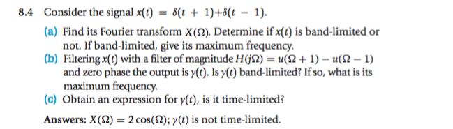 Consider the signal x(t) = delta(t + l)+delta(t - 1). | Chegg.com