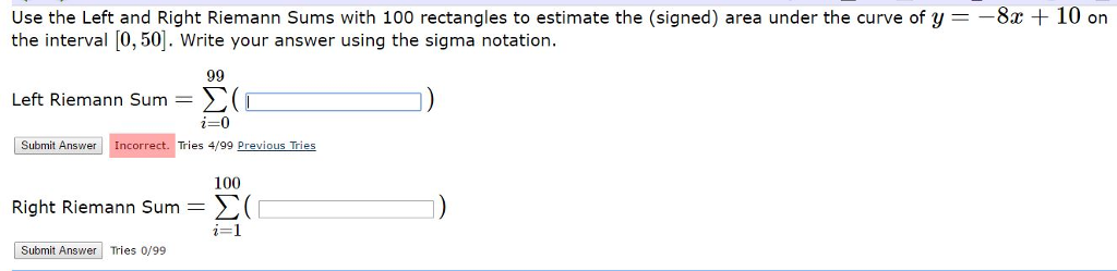 Solved Use the Left and Right Riemann Sums with 100 | Chegg.com
