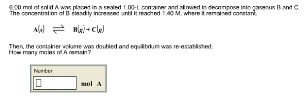 Solved 6.00 mol of solid A was placed in a sealed 1.00-L | Chegg.com