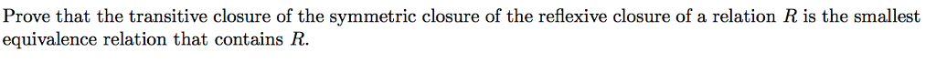 Solved Prove that the transitive closure of the symmetric | Chegg.com