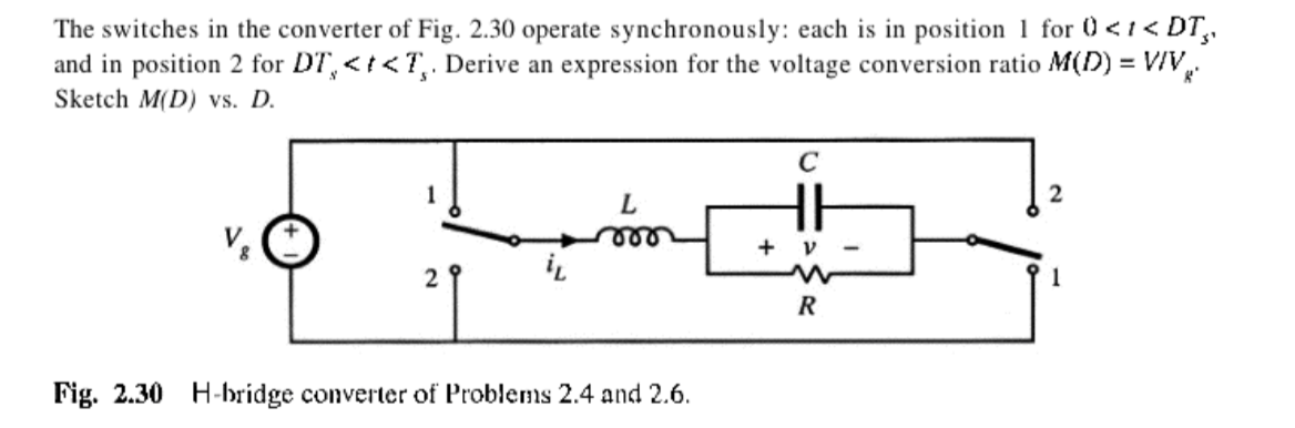 Solved The switches in the converter of Fig. 2.30 operate | Chegg.com