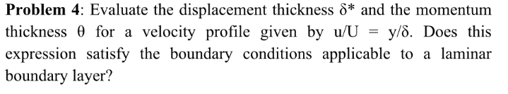 Solved Problem 4: Evaluate the displacement thickness sigma* | Chegg.com
