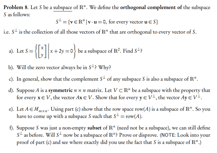 Solved Problem 8. Let S be a subspace of R". We define the | Chegg.com